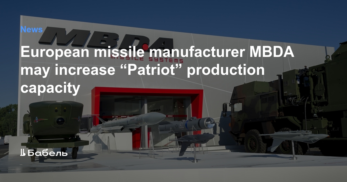 European missile manufacturer MBDA may increase production capacity for ...